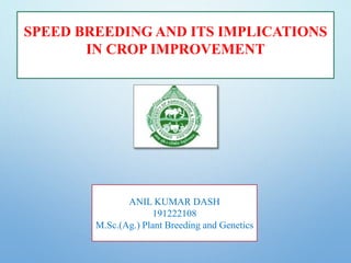Speed Breeding and its implications in crop improvement | PPTX