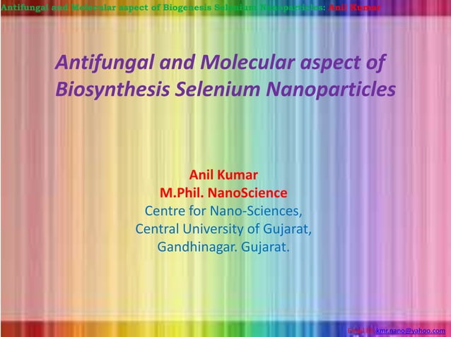Anil kumar ppt'antifungal & molecular aspects of selenium np | PPTX