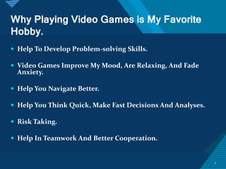 My Hobby | Playing Video Games | PPTX