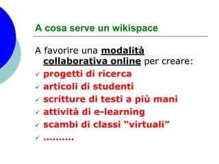 L'uso del wikispace come forma di blended learning | PPT