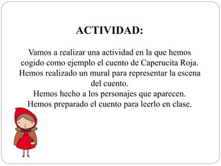 Animación a la lectura. caperucita roja. | PPTX