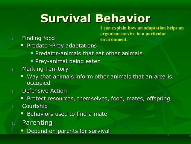 BEHAVIOURS FOR SURVIVAL