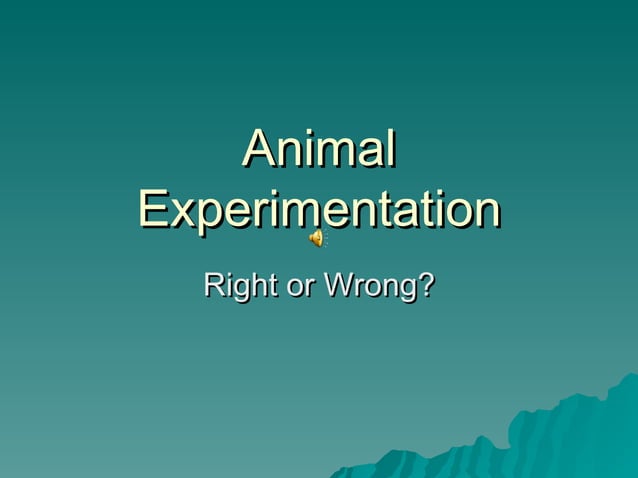 Animal Experimentation | PPT
