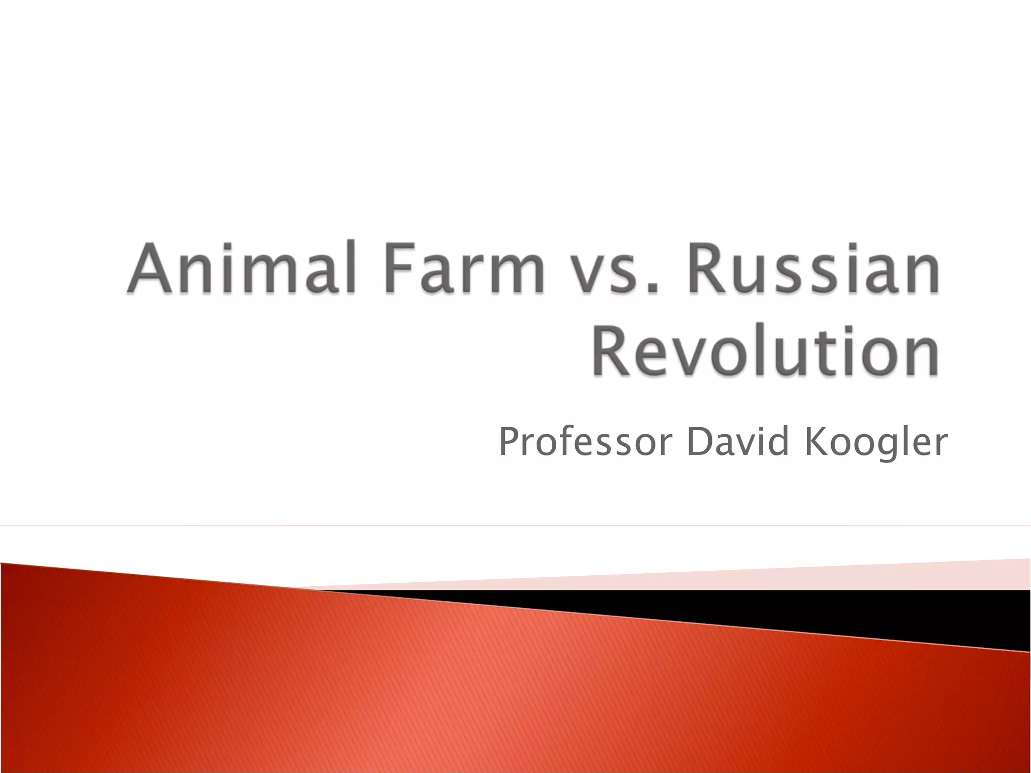 Animal Farm Vs Russian Revolution | PPT