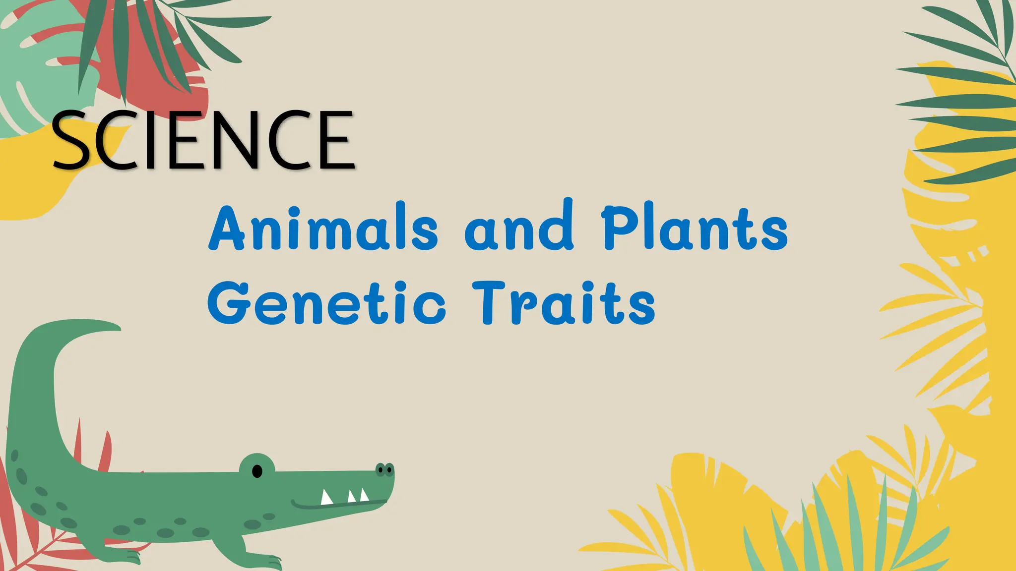 Animal and plant genetic traits for elementary | PPT