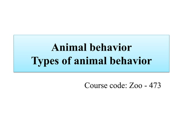 Animal behaviour and types of animal behavior power point presentation ...