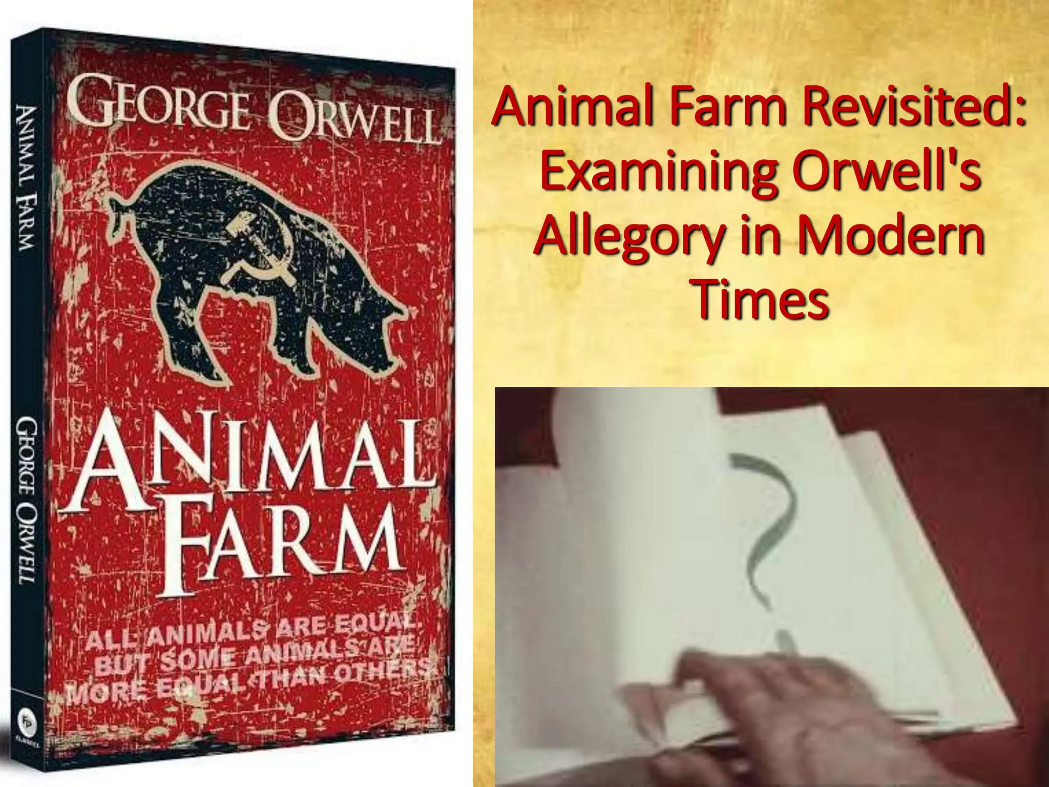 Animal Farm Revisited Examining Orwell's Allegory in Modern Times | PPTX