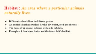 Animal habitat Animal habitaPresentation | PDF