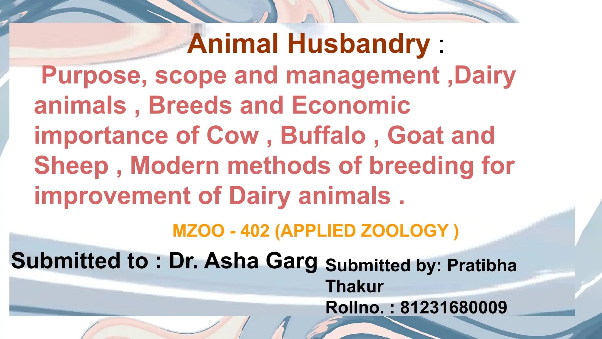 Animal husbandry: Purpose, scope and management,dairy animals, breeds ...