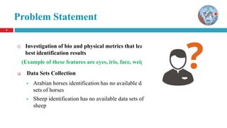 Animal identification using machine learning techniques | PPTX