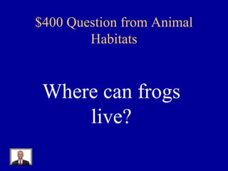 Animal Jeopardy Questions