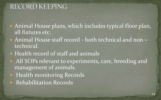 Animal laboratory care and ethical requirements | PPTX