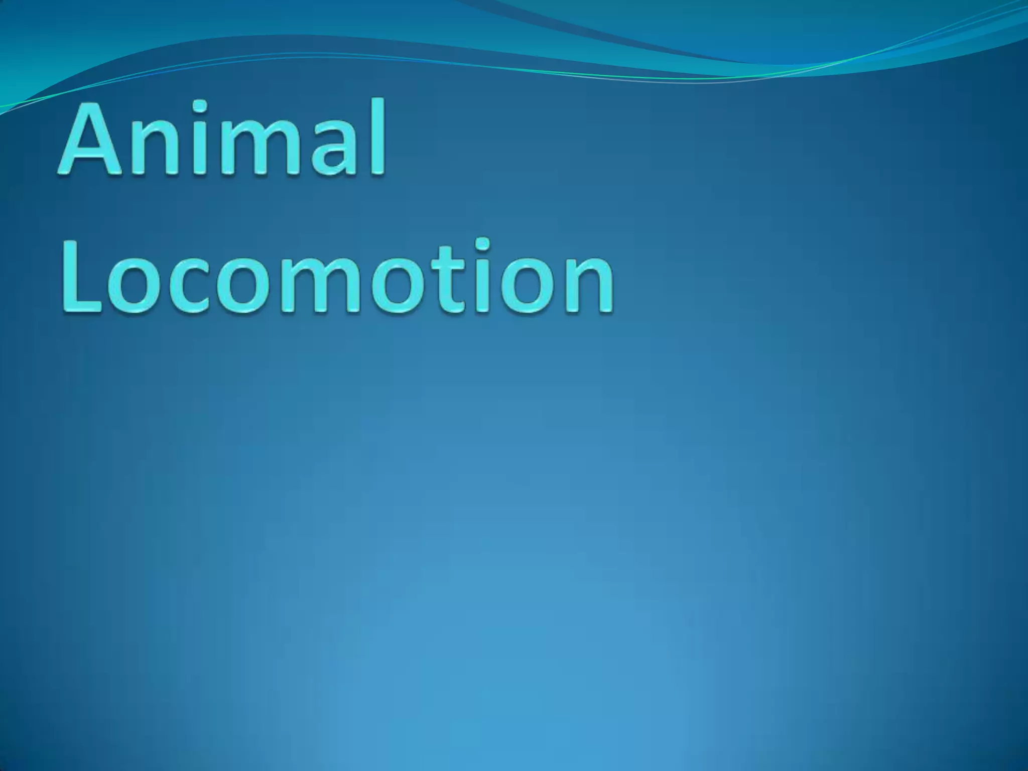 Animal locomotion Type | PPT
