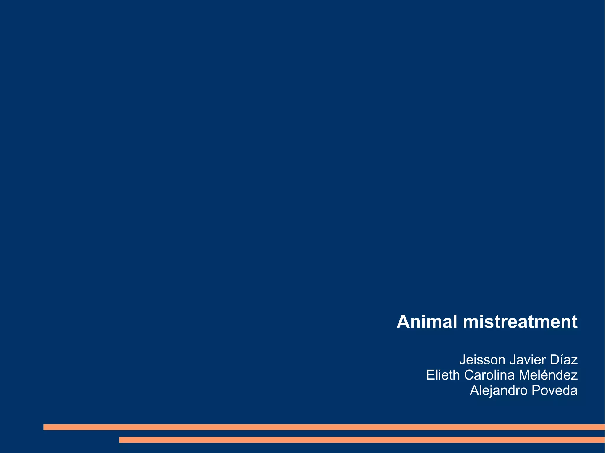 Animal mistreatment | PPT