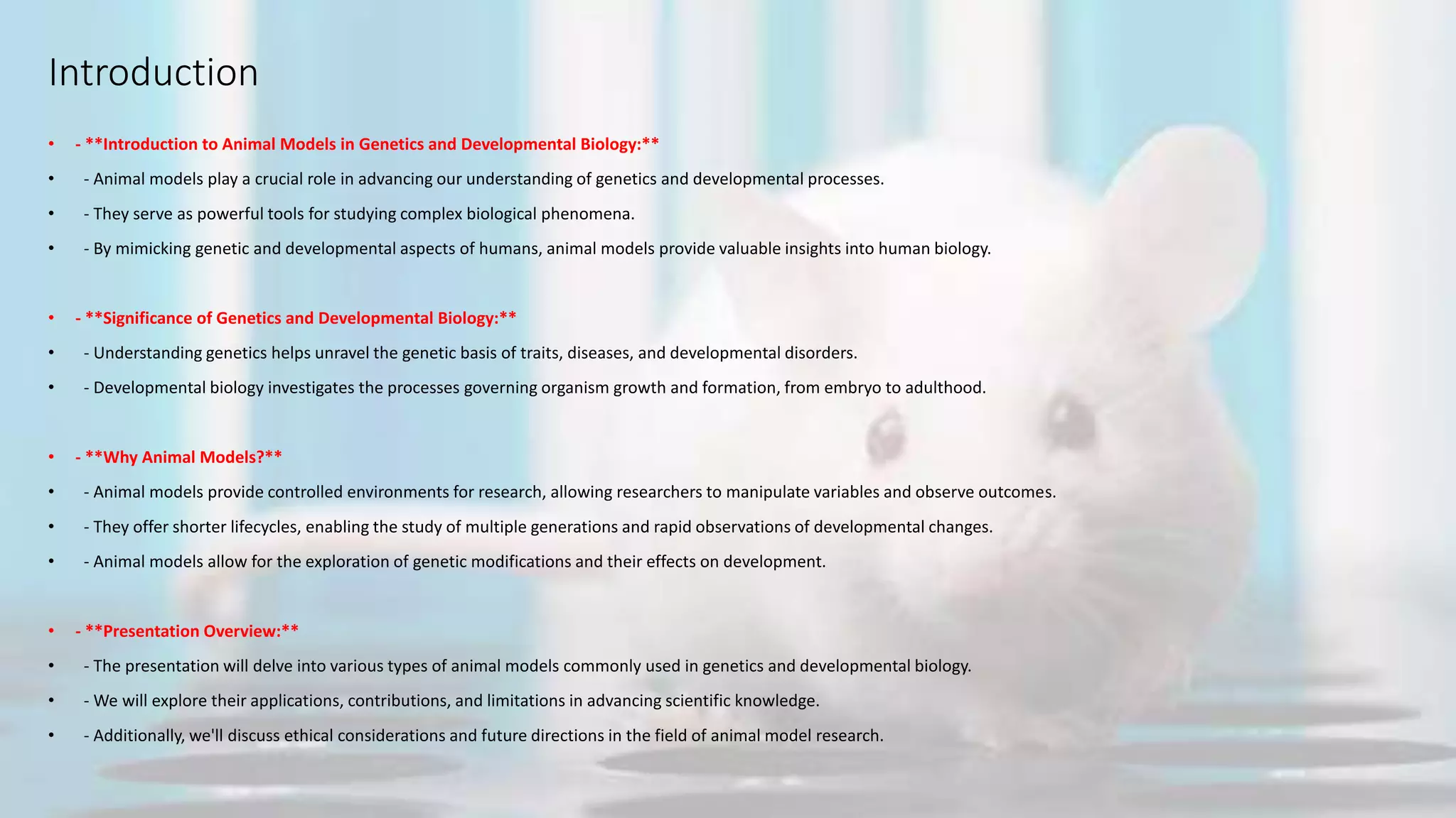 Animal Models- Use in Genetics and Developmental Biology.pptx