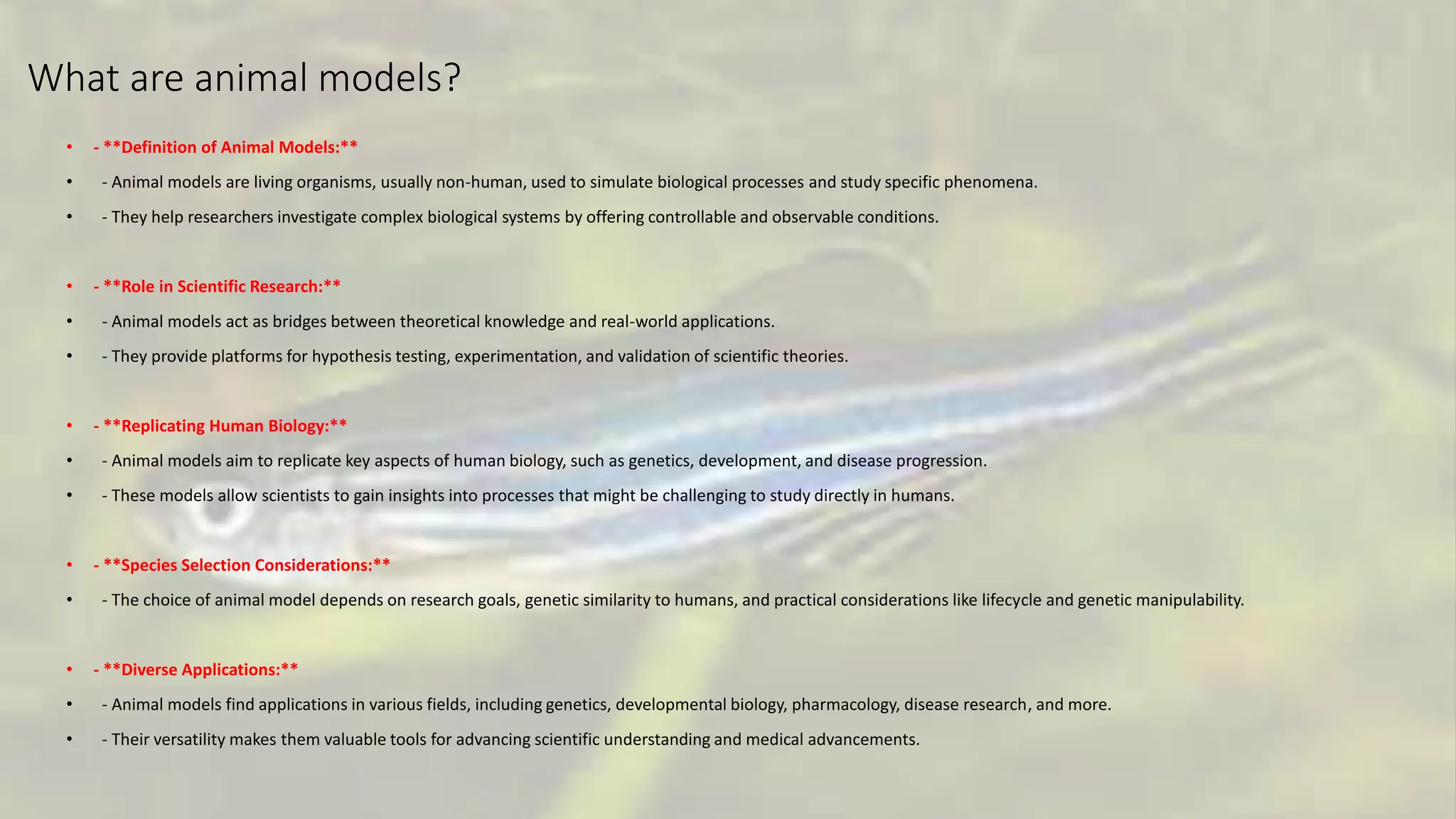Animal Models- Use in Genetics and Developmental Biology.pptx