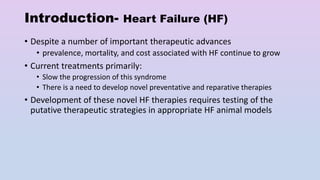 Animal models for screening agents useful in Heart Failure | PPTX