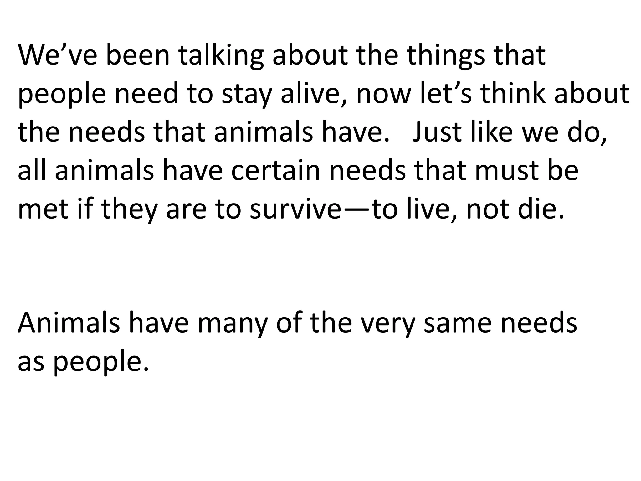 Animal needs (teach 1st, 2nd, 3th grades) | PPTX