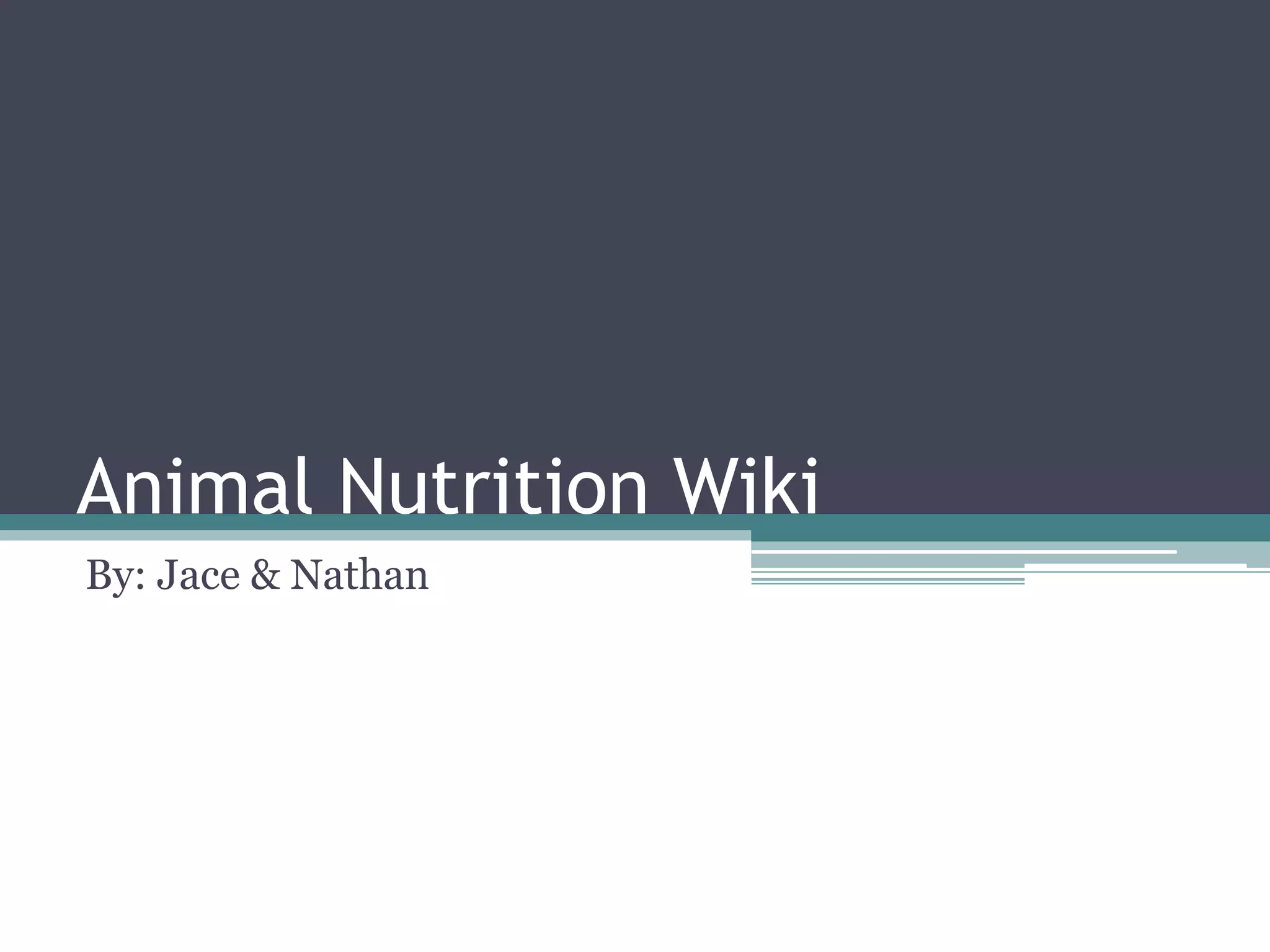 Animal Nutrition Wiki Guide | PPT