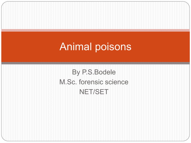 introduction to animal poisons, forensic toxicology | PPT