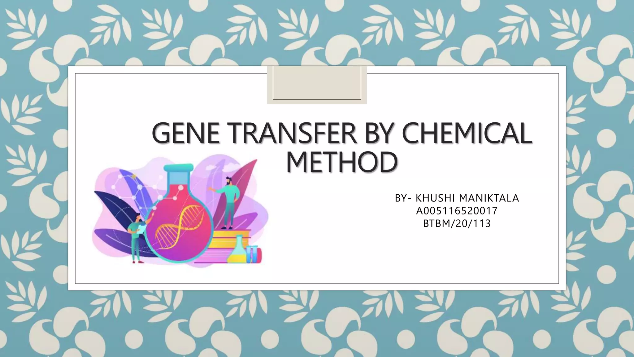Chemical ways of gene transfer | PPTX