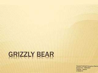 Animal presentation(grizzly bear) | PPTX | Nutrition | Healthy Living