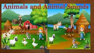 Animals and animal sounds | PPTX