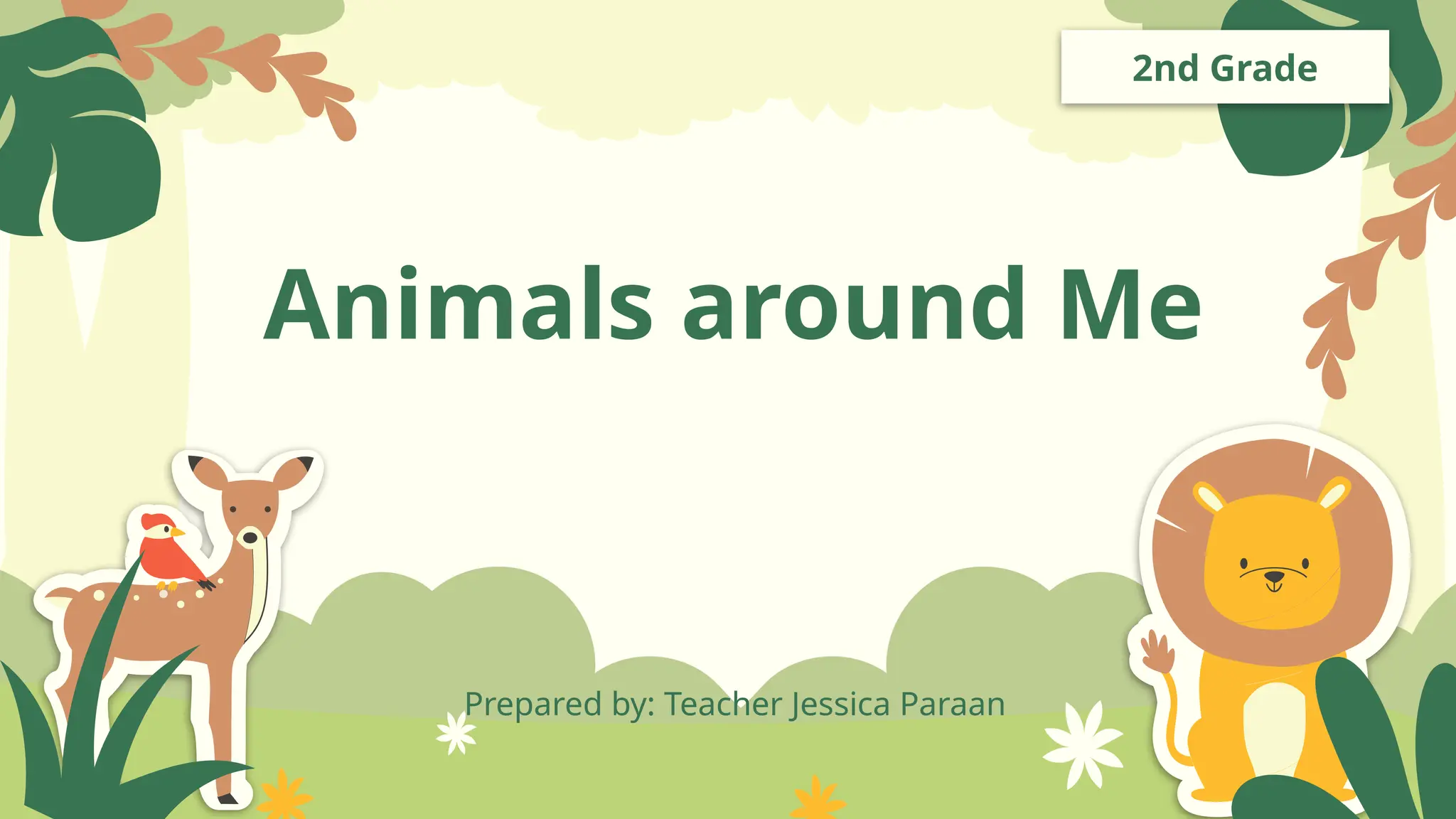 SCIENCE GRADE 2 LESSON:ANIMALS AROUND US.pptx