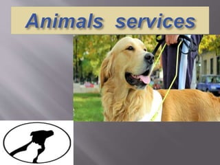 Animals services | PPT
