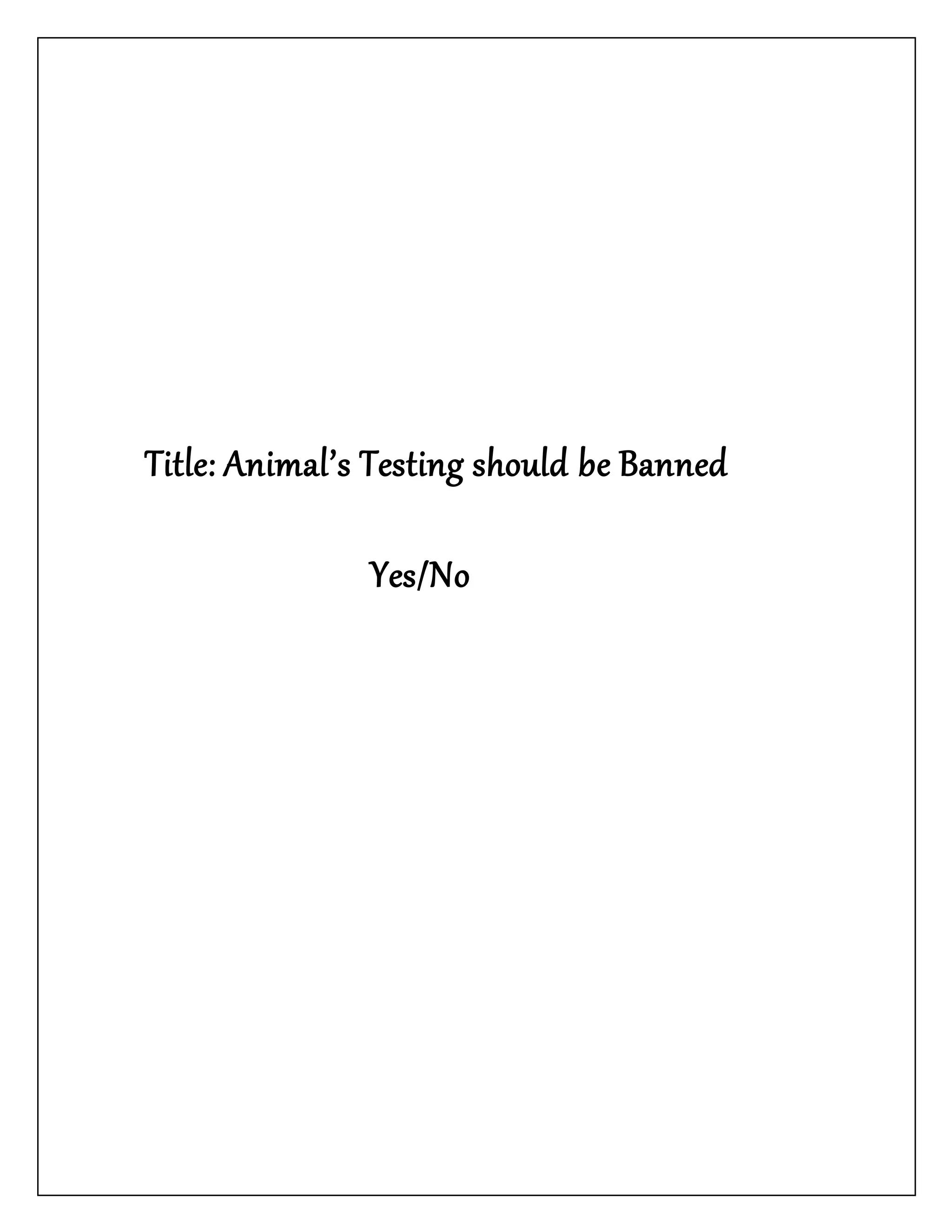 Animals testing should be banned | DOCX