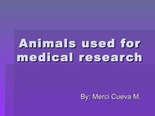 Animals Used For Medical Research | PPT