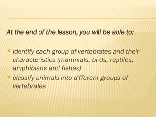 grade six science ANIMALS WITH BACKBONES.pptx