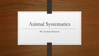 Animal systematics | PPTX