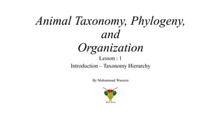 Animal Taxonomy, Phylogeny and Organization | PPTX