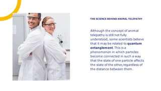 Animal Telepathy to Communicate with Animals.pptx