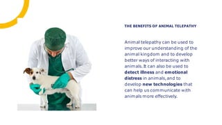 Animal Telepathy to Communicate with Animals.pptx