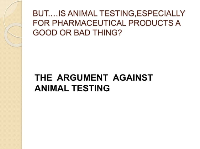 Animal testing | PPTX | Medical Tests | Medical Health