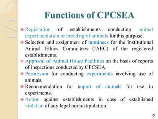 Animal Testing: Rationale for conducting studies, CPCSEA Guidelines | PPTX