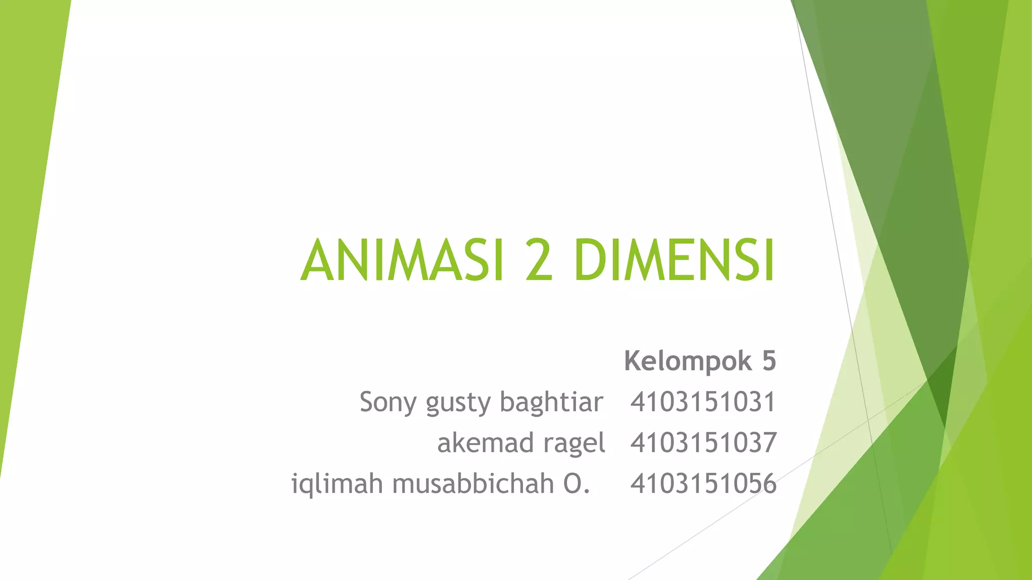 Animasi 2 dimensi | PPTX