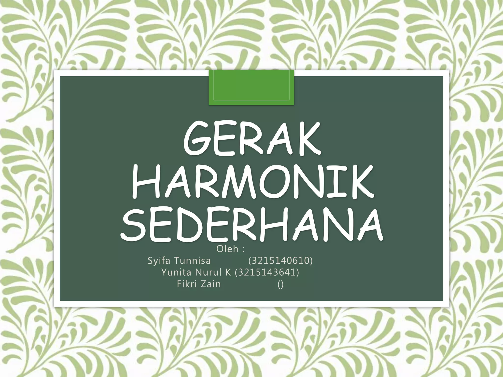 Animasi gerak harmonis | PPTX