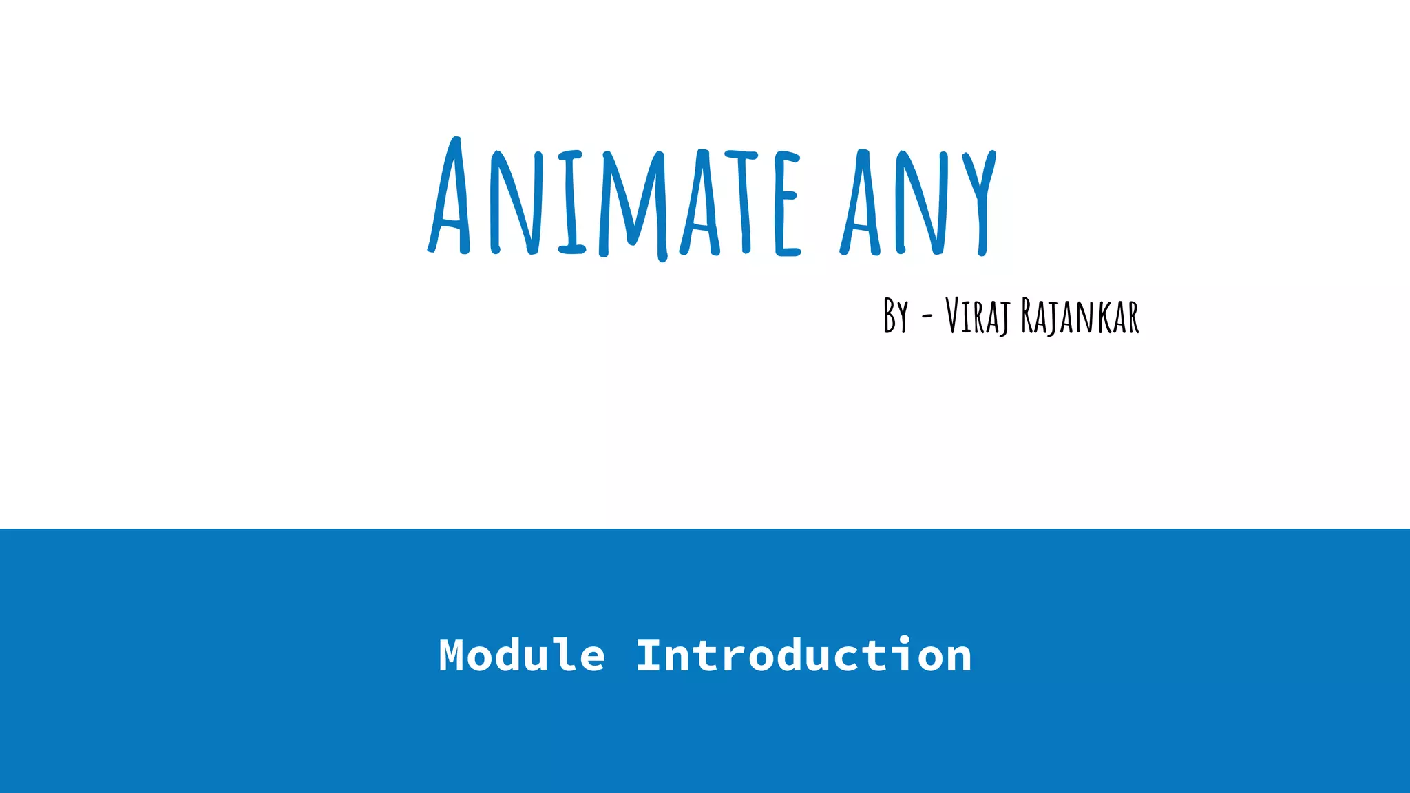 Animate any - introduction | PPT