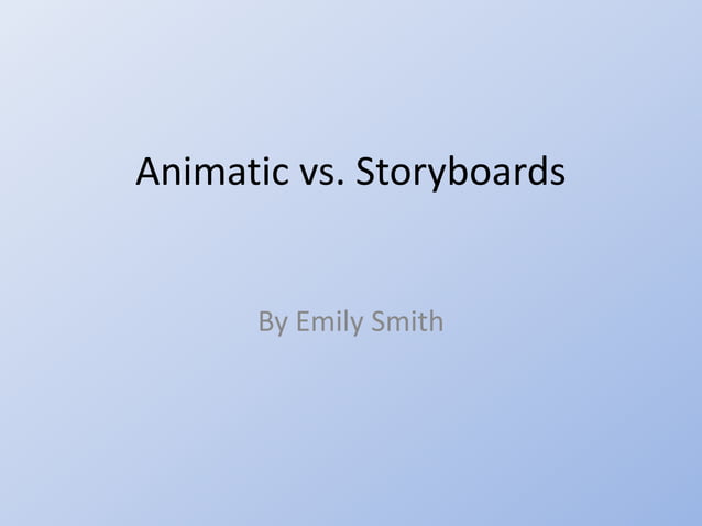 Animatic vs Storyboards | PPT