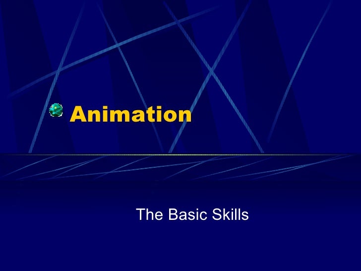 Animation: The Basic Skills