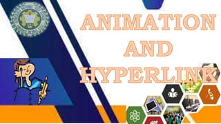 ANIMATION AND HYPERLINK.pptx