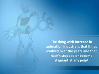 Animation industry is growing fast | PPTX