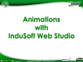 Animations in InduSoft Web Studio | PPTX