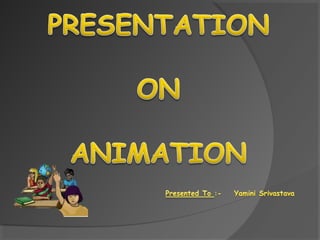 ppt on animations | PPT | Computer Animation | Computer Software and Applications