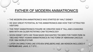 Animatronics | PPTX | Computer Animation | Computer Software and ...