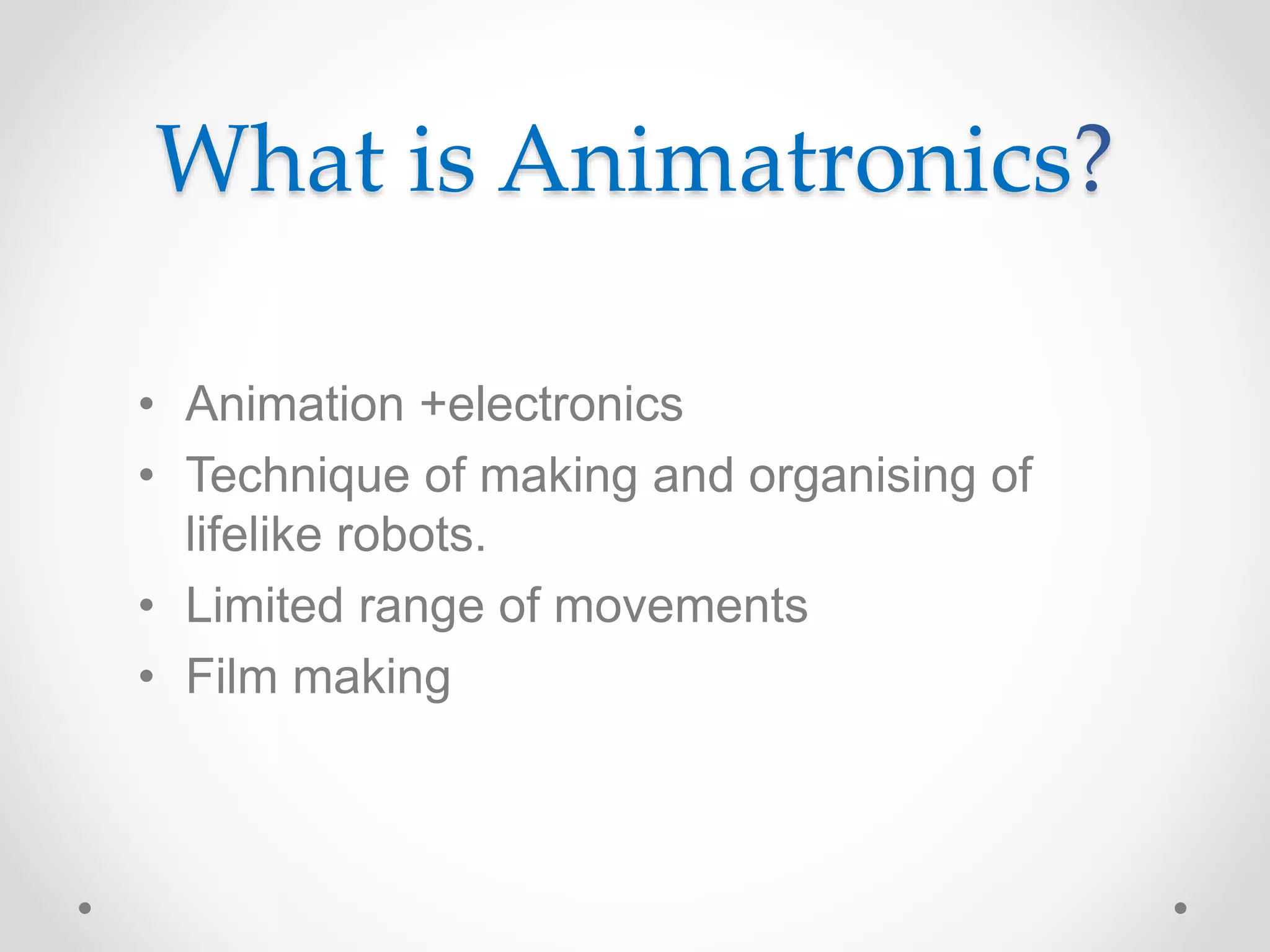 Animatronics presentation | PPT