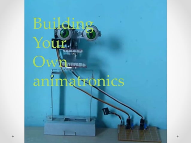 Animatronics presentation | PPT